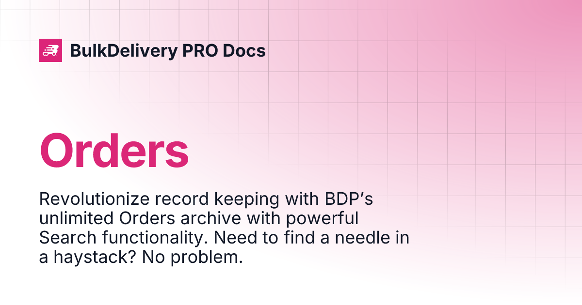 Orders | BulkDelivery PRO Docs