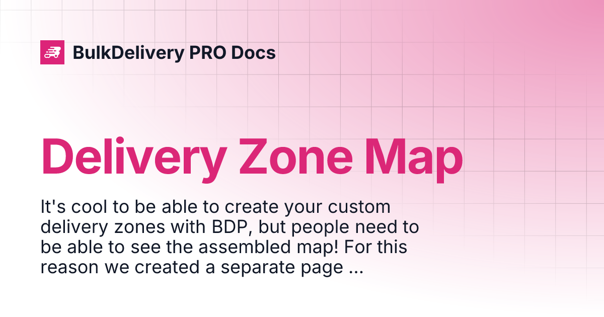 Delivery Zone Map | BulkDelivery PRO Docs