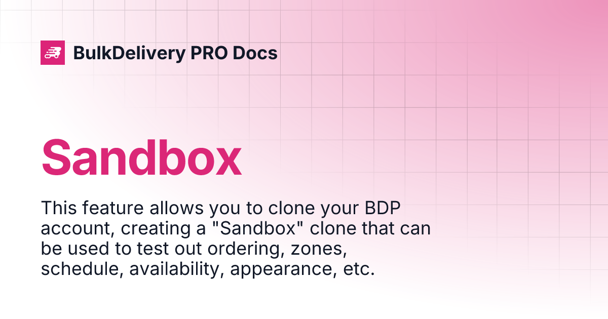 Sandbox | BulkDelivery PRO Docs