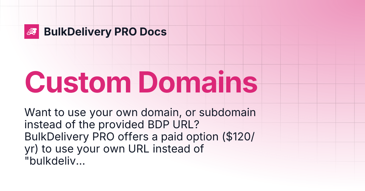 Custom Domains | BulkDelivery PRO Docs